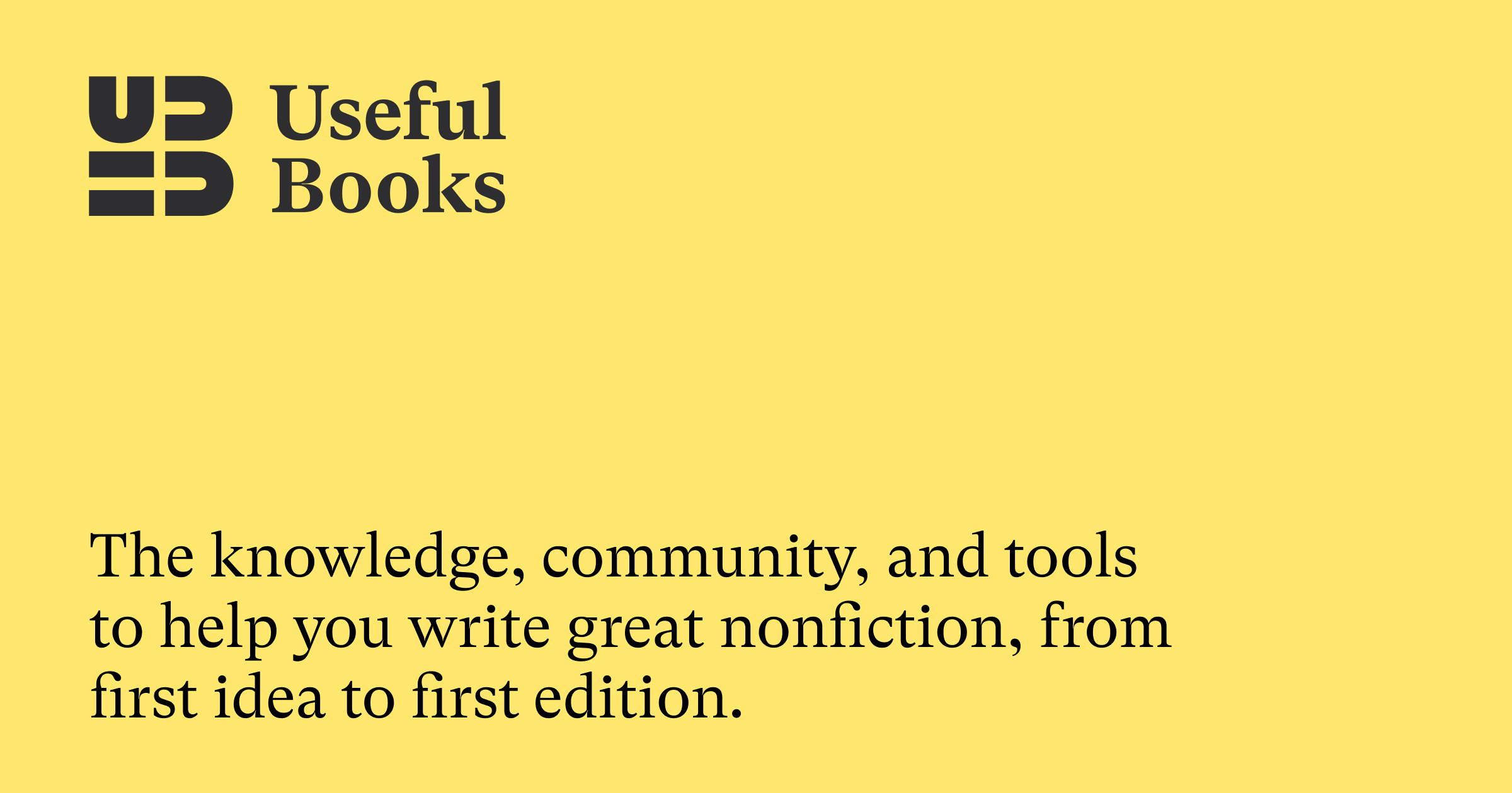 Create great nonfiction — Useful Books