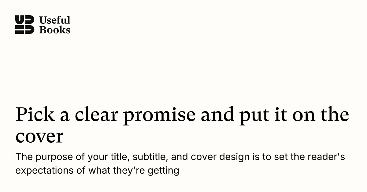 Pick a clear promise and put it on the cover | Useful Books